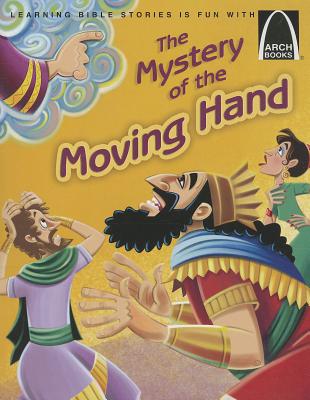 ARCHーMYST OF THE MOVING HAND ー Arch Books Larry Burgdorf CONCORDIA PUB HOUSE2014 Paperback English ISBN：9780758646033 洋書...