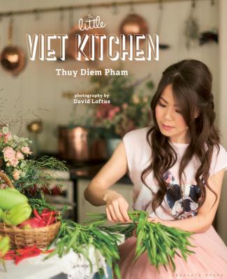 LITTLE VIET KITCHEN Thuy Diem Pham ABSOLUTE PR2019 Hardcover English ISBN：9781472936035 洋書 Family life & Comics（生活＆コミック）...