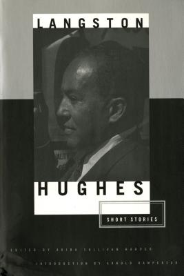 SHORT STORIES OF LANGSTON HUGH Langston Hughes Akiba Sullivan Harper Arnold Rampersad HILL & WANG1997 Paperback English ...