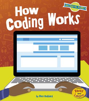 HOW CODING WORKS Our Digital Planet Ben Hubbard HEINEMANN LIB2017 Paperback English ISBN：9781484636039 洋書 Books for kids...