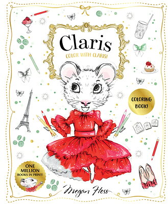 COLOR W/CLARIS Megan Hess HARDIE GRANT BOOKS2025 Paperback English ISBN：9781761216039 洋書 Books for kids（児童書） Juvenile Fi...