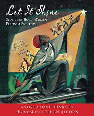 LET IT SHINE Andrea Davis Pinkney Stephen Alcorn SANDPIPER2013 Paperback English ISBN：9780547906041 洋書 Books for kids（児童...