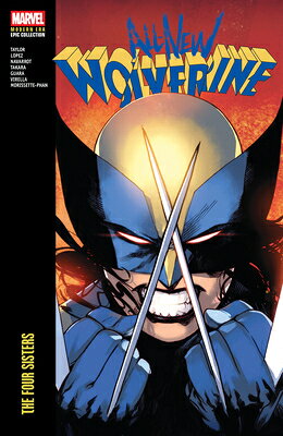 ALLーNEW WOLVERINE MODERN ERA E AllーNew Wolverine Tom Taylor David Lopez David Navarrot MARVEL COMICS GROUP2025 Paperback...