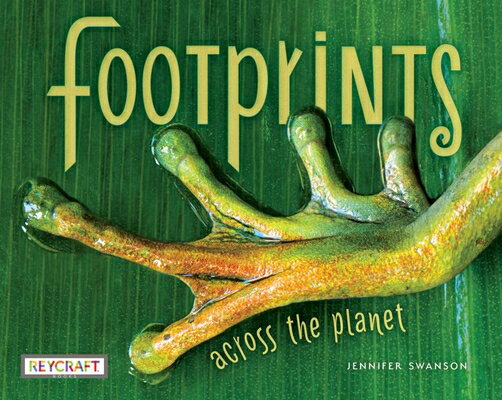 FOOTPRINTS ACROSS THE PLANET Jennifer Swanson REYCRAFT BOOKS2022 Paperback English ISBN：9781478876045 洋書 Books for kids（...
