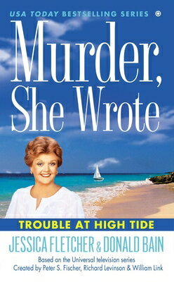 MURDER SHE WROTE TROUBLE AT HI Murder, She Wrote Jessica Fletcher Donald Bain BERKLEY BOOKS2013 Mass　Market　Paperbound E...