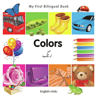 MY 1ST BILINGUAL BKーCOLORS (EN My First Bilingual Book Milet Publishing MILET PUB LTD2011 Board　Books English ISBN：97818...