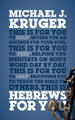 HEBREWS FOR YOU God's Word for You Michael J. Kruger GOOD BOOK CO2021 Paperback English ISBN：9781784986056 洋書 Social Sci...