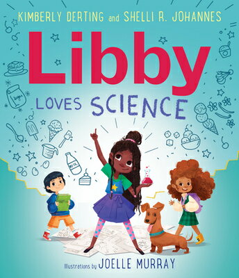 LIBBY LOVES SCIENCE Loves Science Kimberly Derting Shelli R. Johannes Joelle Murray GREENWILLOW2023 Paperback English IS...