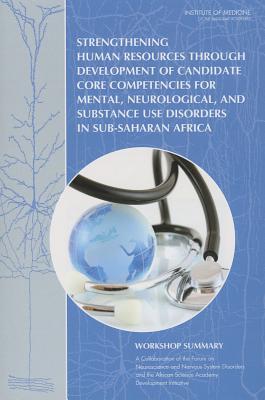 STRENGTHENING HUMAN RESOURCES Institute of Medicine Board on Health Sciences Policy African Science Academy Development ...