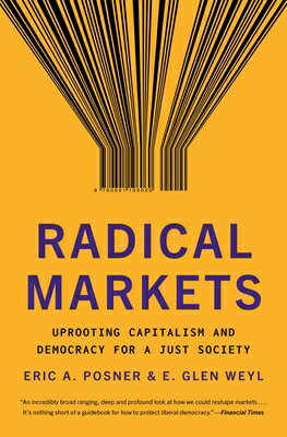 RADICAL MARKETS Eric A. Posner Eric Glen Weyl Vitalik Buterin PRINCETON UNIV PR2019 Paperback English ISBN：9780691196060...