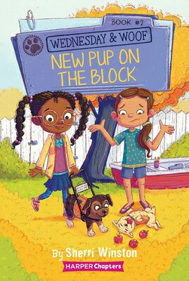 WEDNESDAY & WOOF #2 NEW PUP ON Wednesday and Woof Sherri Winston Gladys Jose HARPERCOLLINS2022 Paperback English ISBN：97...