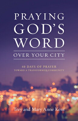 PRAYING GODS WORD OVER YOUR CI Trey Kent Mary Anne Kent PRAYERSHOP PUB2021 Paperback English ISBN：9781970176063 洋書 Socia...