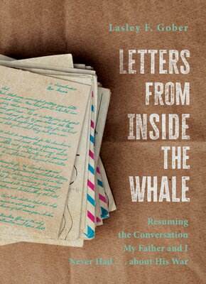 LETTERS FROM INSIDE THE WHALE Lasley F. Gober BEAVERS POND PR2025 Hardcover English ISBN：9781643436067 洋書 Social Science...