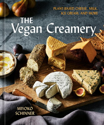 VEGAN CREAMERY Miyoko Schinner TEN SPEED PR2025 Hardcover English ISBN：9780593836071 洋書 Family life & Comics（生活＆コミック） Co...