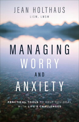 MANAGING WORRY & ANXIETY Holthaus Jean Lisw Lmsw FLEMING H REVELL CO2020 Paperback English ISBN：9780800736071 洋書 Social ...