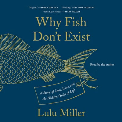 WHY FISH DONT EXIST D Lulu Miller SIMON & SCHUSTER AUDIO2020 Compact　Disc English ISBN：9781797106076 洋書 Fiction & Litera...