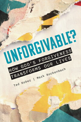UNFORGIVABLE HOW GODS FORGIVEN Ted Kober Mark Rockenbach CONCORDIA PUB HOUSE2021 Paperback English ISBN：9780758676078 洋書...