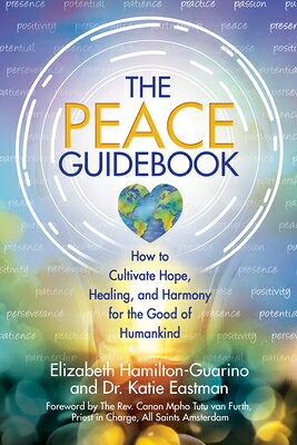 PEACE GDBK Guidebook Elizabeth HamiltonーGuarino Katie Eastman The Rev Canon Mpho Tutu Van Furth HEALTH COMMUNICATIONS202...