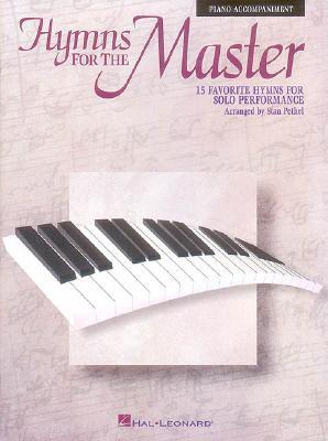 HYMNS FOR THE MASTER Hal Leonard Corp Stan Pethel MUSIC SALES CORP1997 Paperback English ISBN：9780793586080 洋書 Art & Ent...