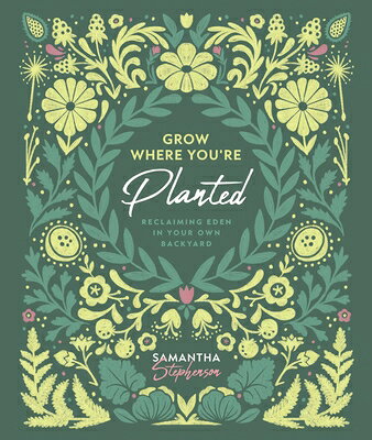 GROW WHERE YOURE PLANTED Samantha N. Stephenson SOPHIA INST PR2026 Hardcover English ISBN：9798889116080 洋書 Social Scienc...