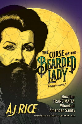 CURSE OF THE BEARDED LADY Publius Prose A. J. Rice Carole Lieberman POST HILL PR2026 Hardcover English ISBN：979889565608...