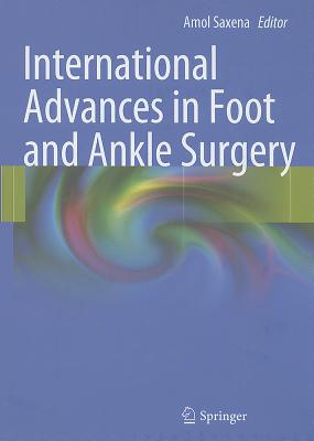 INTL ADVANCES IN FOOT & ANKLE Amol Saxena SPRINGER NATURE2011 Hardcover English ISBN：9780857296085 洋書 Computers & Scienc...