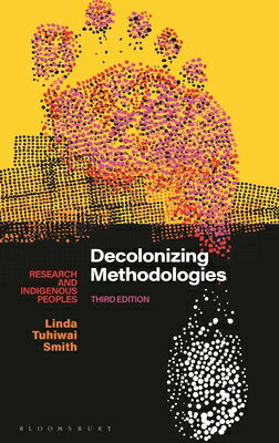 DECOLONIZING METHODOLOGIES Linda Tuhiwai Smith BLOOMSBURY ACADEMIC2023 Paperback English ISBN：9781350346086 洋書 Social Sc...
