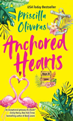 ANCHORED HEARTS Keys to Love Priscilla Oliveras ZEBRA BOOKS2023 Mass　Market　Paperbound English ISBN：9781420156089 洋書 Fic...