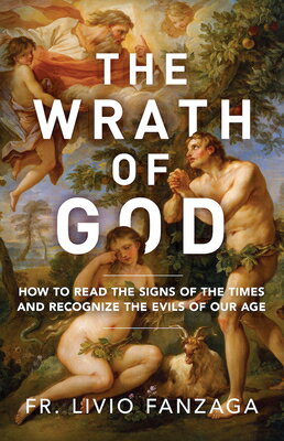 WRATH OF GOD Livio Fanzaga SOPHIA INST PR2022 Paperback English ISBN：9781644136089 洋書 Social Science（社会科学） Religion