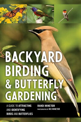 BACKYARD BIRDING & BUTTERFLY G Randi Minetor Nic Minetor LYONS PR2022 Paperback English ISBN：9781493066094 洋書 Computers ...