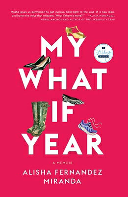 MY WHAT IF YEAR LCCN 202293912 Alisha Fernandez Miranda ZIBBY BOOKS LLC2023 Paperback LCCN 2022939129 English ISBN：97819...