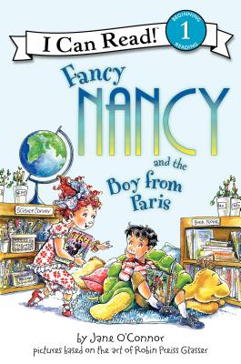 FANCY NANCY & THE BOY FROM PAR I Can Read Level 1 Jane O'Connor Robin Preiss Glasser HARPERCOLLINS2008 Paperback English...