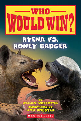 WHO WOULD WIN HYENA VS HONEY B Who Would Win? Jerry Pallotta Rob Bolster SCHOLASTIC2020 Paperback English ISBN：978054594...
