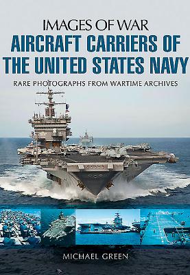 IMAGES OF WAR AIRCRAFT CARRIER Images of War Michael Green PEN & SWORD MARITIME2015 Paperback English ISBN：9781783376100...