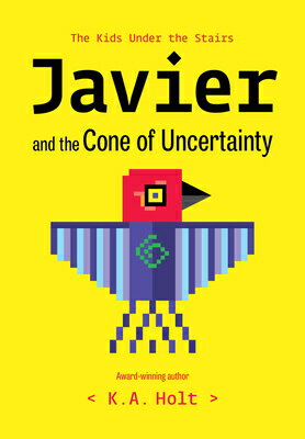 JAVIER & THE CONE OF UNCERTAIN The Kids Under the Stairs K. a. Holt CHRONICLE BOOKS2026 Hardcover English ISBN：978179720...