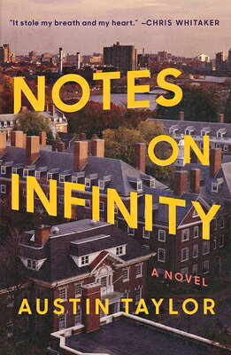 NOTES ON INFINITY Austin Taylor CELADON BOOKS2025 Hardcover English ISBN：9781250376107 洋書 Fiction & Literature（小説＆文芸） Fi...
