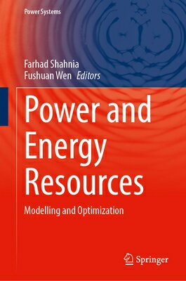 POWER & ENERGY RESOURCES Power Systems Farhad Shahnia Fushuan Wen SPRINGER2025 Hardcover English ISBN：9789819626113 洋書 C...