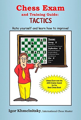 CHESS EXAM & TRAINING GD TACTI Chess Exams Igor Khmelnitsky IAMCOACH PUB2007 Paperback English ISBN：9780975476116 洋書 Fam...