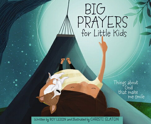 BIG PRAYERS FOR LITTLE KIDS Roy Lessin DAYSPRING2019 Hardcover English ISBN：9781684086122 洋書 Books for kids（児童書） Juvenil...