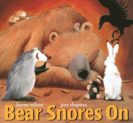 BEAR SNORES ON Bear Books Karma Wilson Jane Chapman BOUND TO STAY BOUND2002 Prebound English ISBN：9798855146127 洋書 Books...