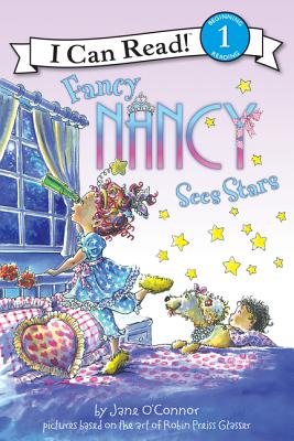 FANCY NANCY SEES STARS I Can Read Level 1 Jane O'Connor Robin Preiss Glasser HARPERCOLLINS2008 Hardcover English ISBN：97...