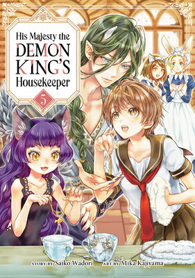 HIS MAJESTY THE DEMON KINGS HO His Majesty the Demon King's Housekeeper Saiko Wadori Mika Kajiyama SEVEN SEAS PR2023 Pap...