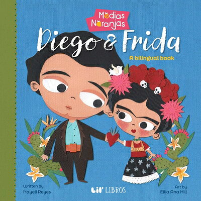 SPAーMEDIAS NARANJAS DIEGO & FR Medias Naranjas Nayeli Reyes LIL LIBROS2023 Board　Books Spanish ISBN：9781948066129 洋書 Boo...