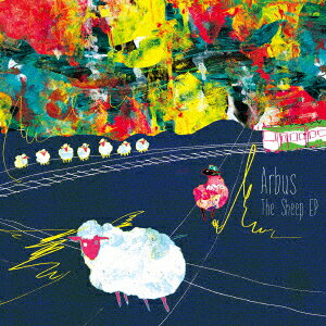 Arbusザ シープ イーピー アーバス 発売日：2017年05月31日 THE SHEEP EP JAN：4522197126135 LFRー17 last fort records ダイキサウンド(株) [Disc1] 『The She...