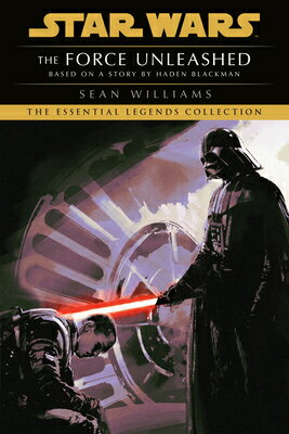 FORCE UNLEASHED SW LEGENDS Star Wars ー Legends Sean Williams RANDOM HOUSE WORLDS2024 Paperback English ISBN：978059372613...