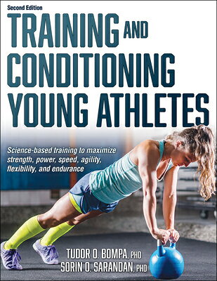 TRAINING & CONDITIONING YOUNG Tudor O. Bompa Sorin Sarandan HUMAN KINETICS PUB INC2022 Paperback English ISBN：9781718216...