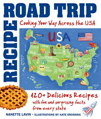 RECIPE ROAD TRIP COOKING YOUR Nanette Lavin KITCHEN INK PUB2023 Hardcover English ISBN：9781943016143 洋書 Books for kids（児...