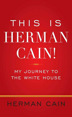 THIS IS HERMAN CAIN Herman Cain THRESHOLD ED2014 Paperback English ISBN：9781451666144 洋書 Fiction & Literature（小説＆文芸） Bio...