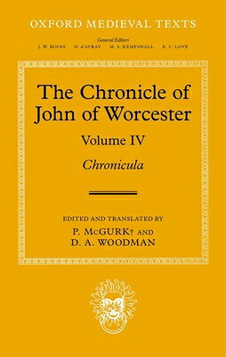 CHRONICLE OF JOHN OF WORCESTER Oxford Medieval Texts McGurk D. A. Woodman OXFORD UNIV PR USA2025 Hardcover English ISBN：...