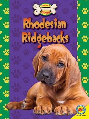 RHODESIAN RIDGEBACKS All about Dogs Lyn Sirota Maria Koran LIGHTBOX LEARNING2017 Library　Binding English ISBN：9781489656...